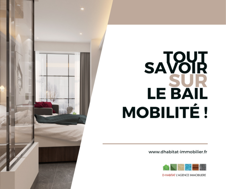 Tout savoir sur le bail mobilité ! - D-HABITAT immobilier