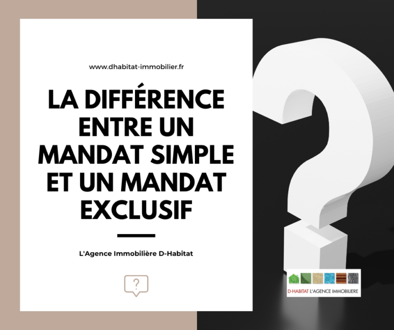 La différence entre un mandat simple et un mandat exclusif ! - D ...